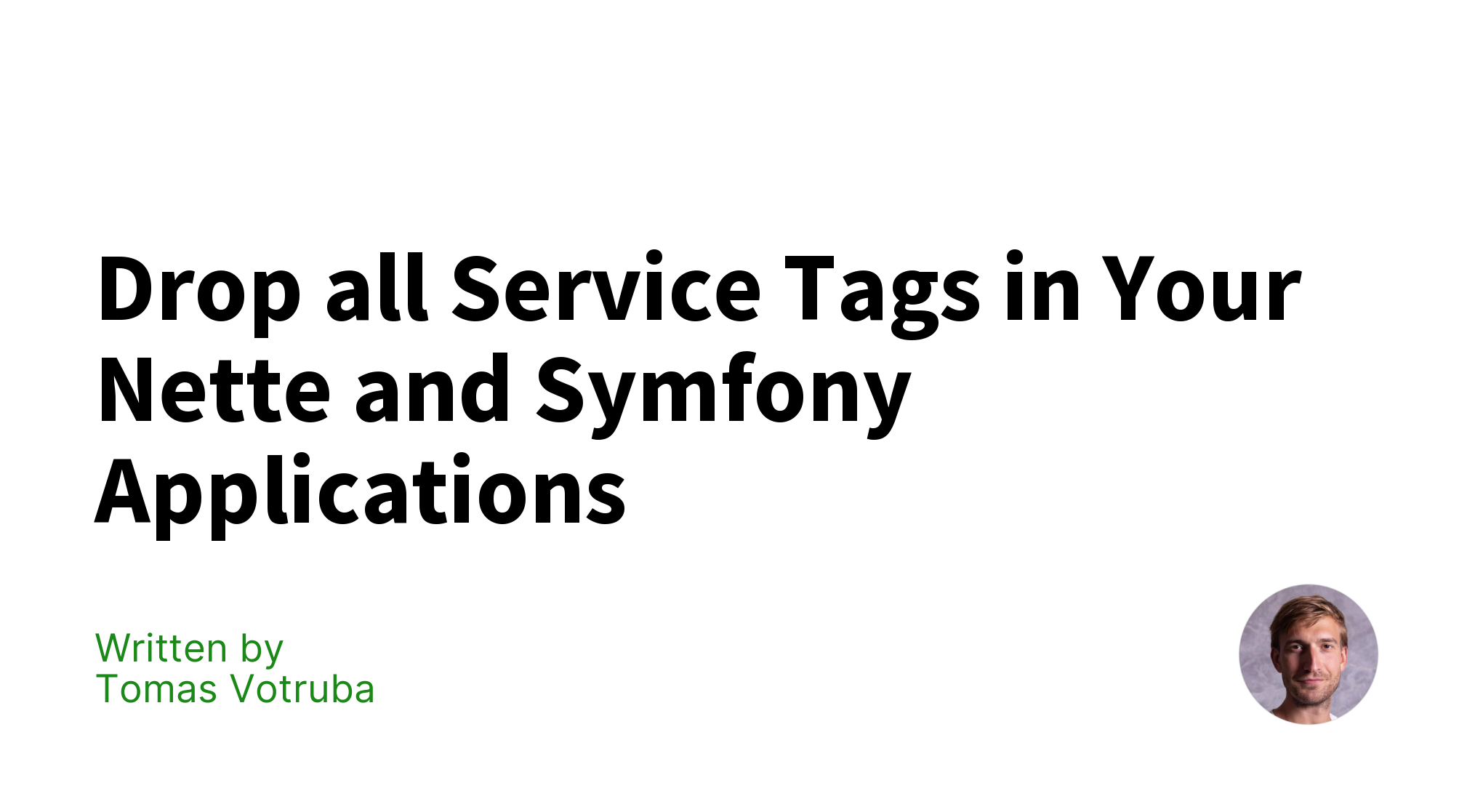Drop all Service Tags in Your Nette and Symfony Applications | Tomas Votruba